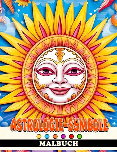 Astrologie-Symbole Ausmalbuch: Ein pädagogisches Ausmalbuch für Kinder - Farbe und lerne über ...
