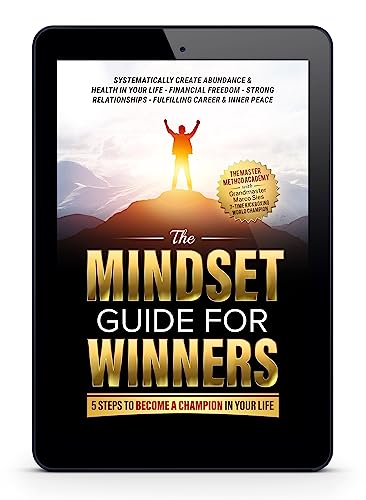 The Mindset Guide for Winners: 5 Steps to Become a Champion in Your ...
