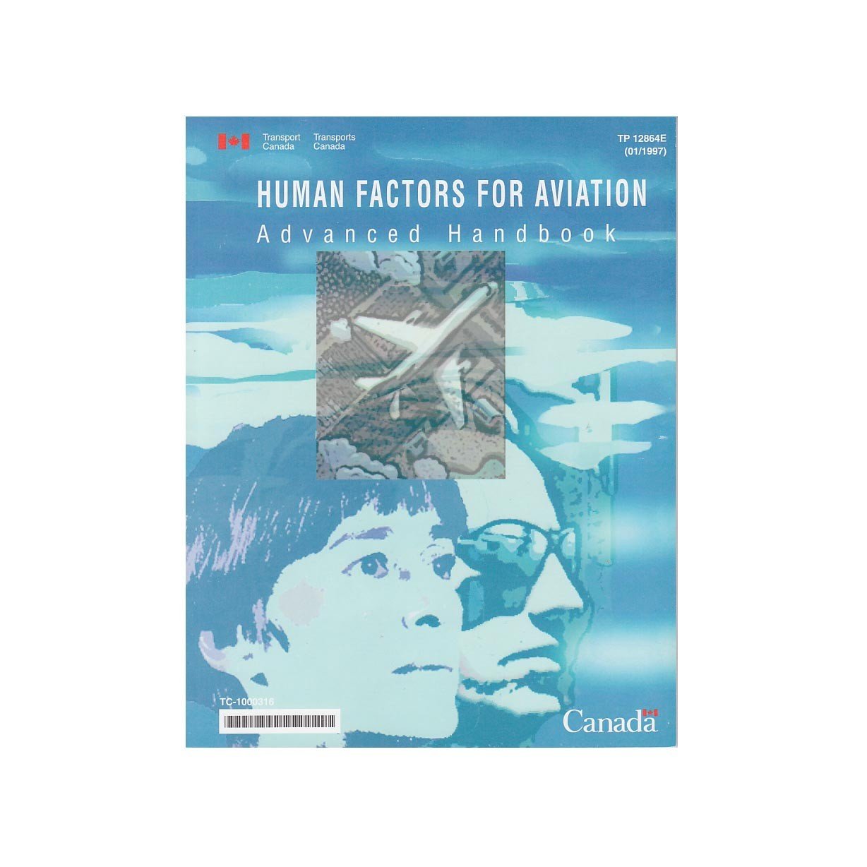 Human Factors for Aviation Advanced Handbook by Transport Canada ...