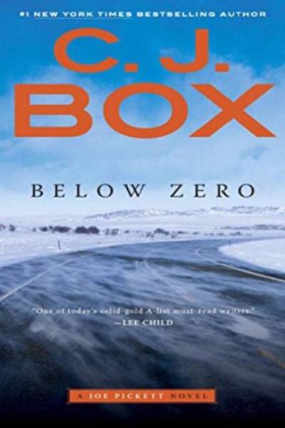 Below Zero by C.J. Box | Goodreads