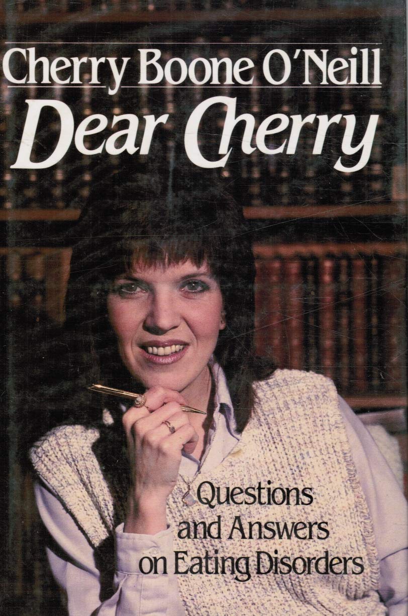 Dear Cherry: Questions and Answers on Eating Disorders by Cherry Boone ...