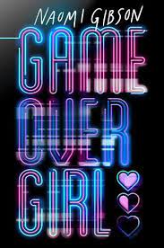 Game Over Girl by Naomi Gibson | Goodreads