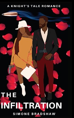 The Infiltration: A Knight's Tale Romance by Simone Bradshaw | Goodreads