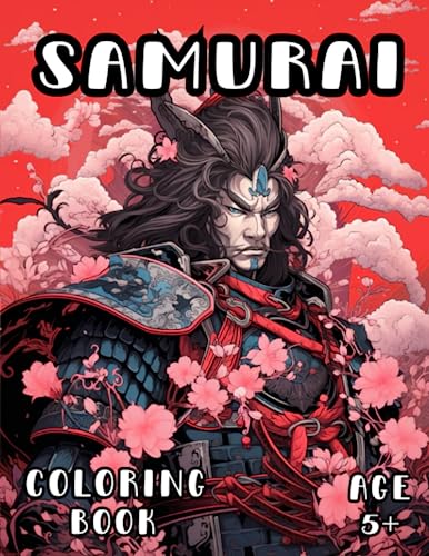 Samurai Coloring Book: Ancient Warrior Coloring Book for Kids and ...