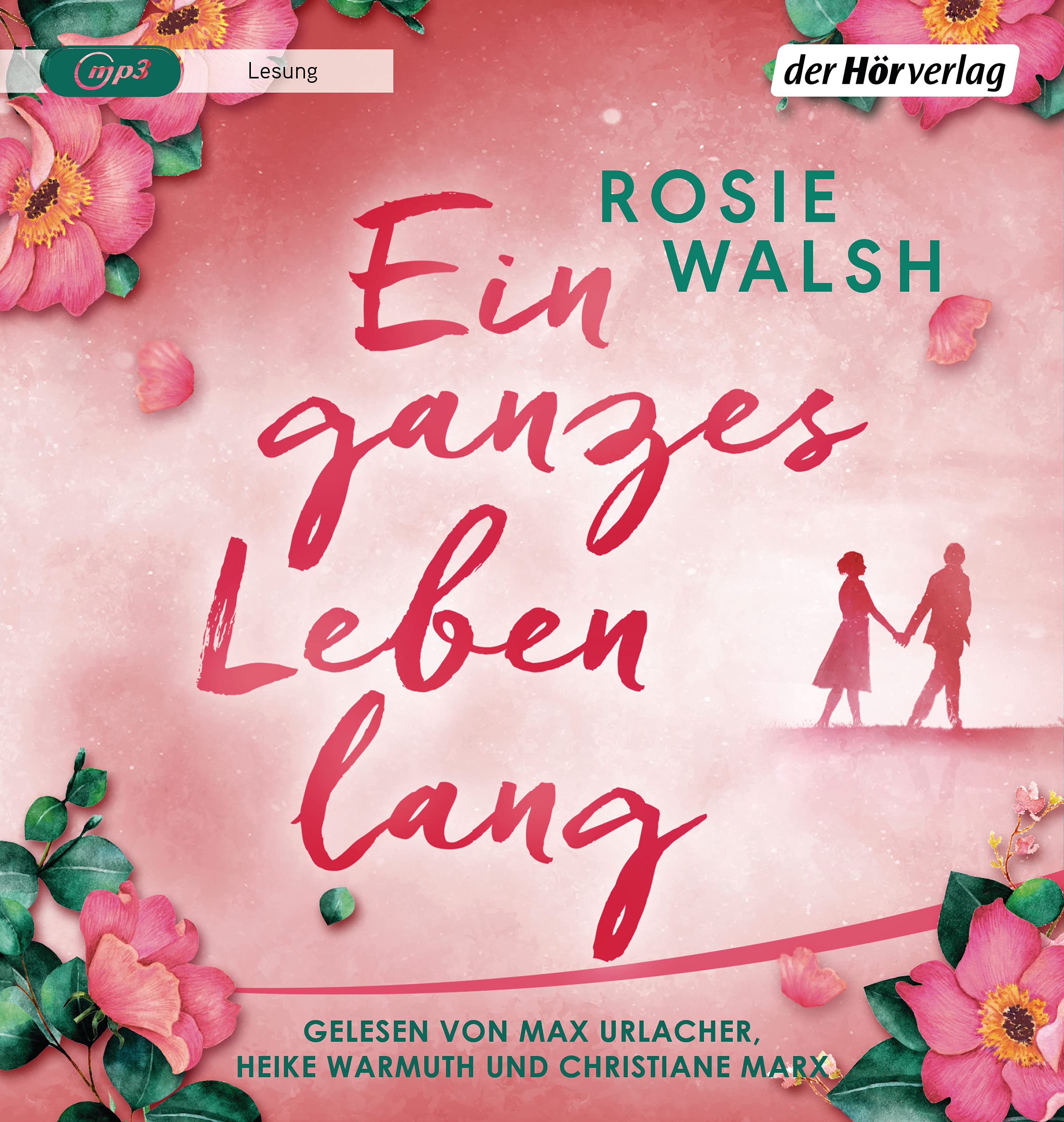 Ein ganzes Leben lang by Rosie Walsh | Goodreads