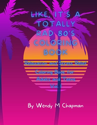 Like, it's a totally Rad 80's Coloring Book Relaxation and Stress ...