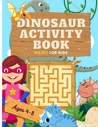 Dinosaur Activity Book Mazes for Kids: Mazes for Kids Ages 4-8. 70 ...