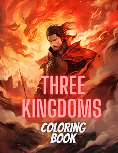 Three Kingdoms Coloring Book: Coloring Book for Adults and Teens ...