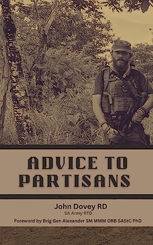Advice to Partisans: Some thoughts on preparing for and executing an ...