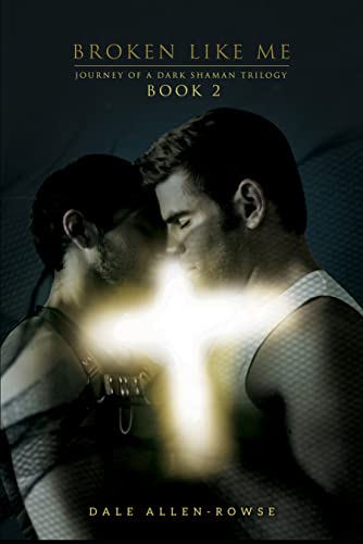 Broken Like Me by Dale Allen-Rowse | Goodreads