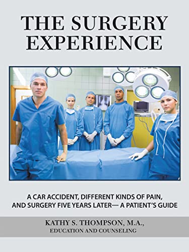 The Surgery Experience: A Car Accident, Different Kinds of Pain, and ...