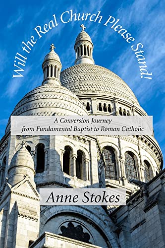 Will the Real Church Please Stand!: A Conversion Journey from ...