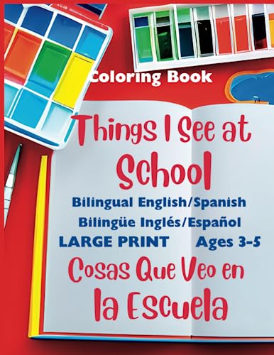 Things I See at School Coloring Book: Bilingual English & Spanish ...