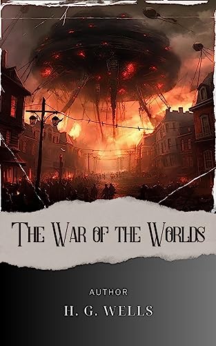 The War of the Worlds: Unleashing Chaos. War of the Worlds Aliens ...