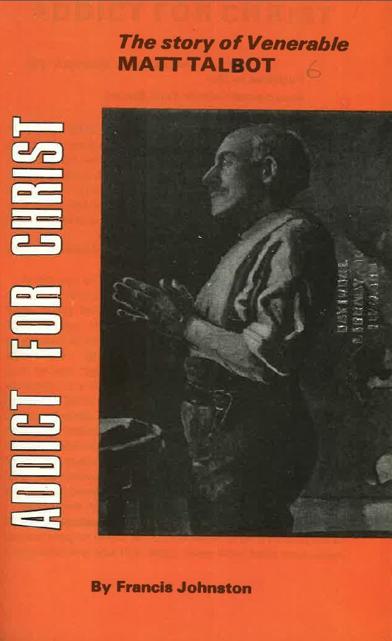 Addict for Christ: The story of Venerable Matt Talbot by Francis ...