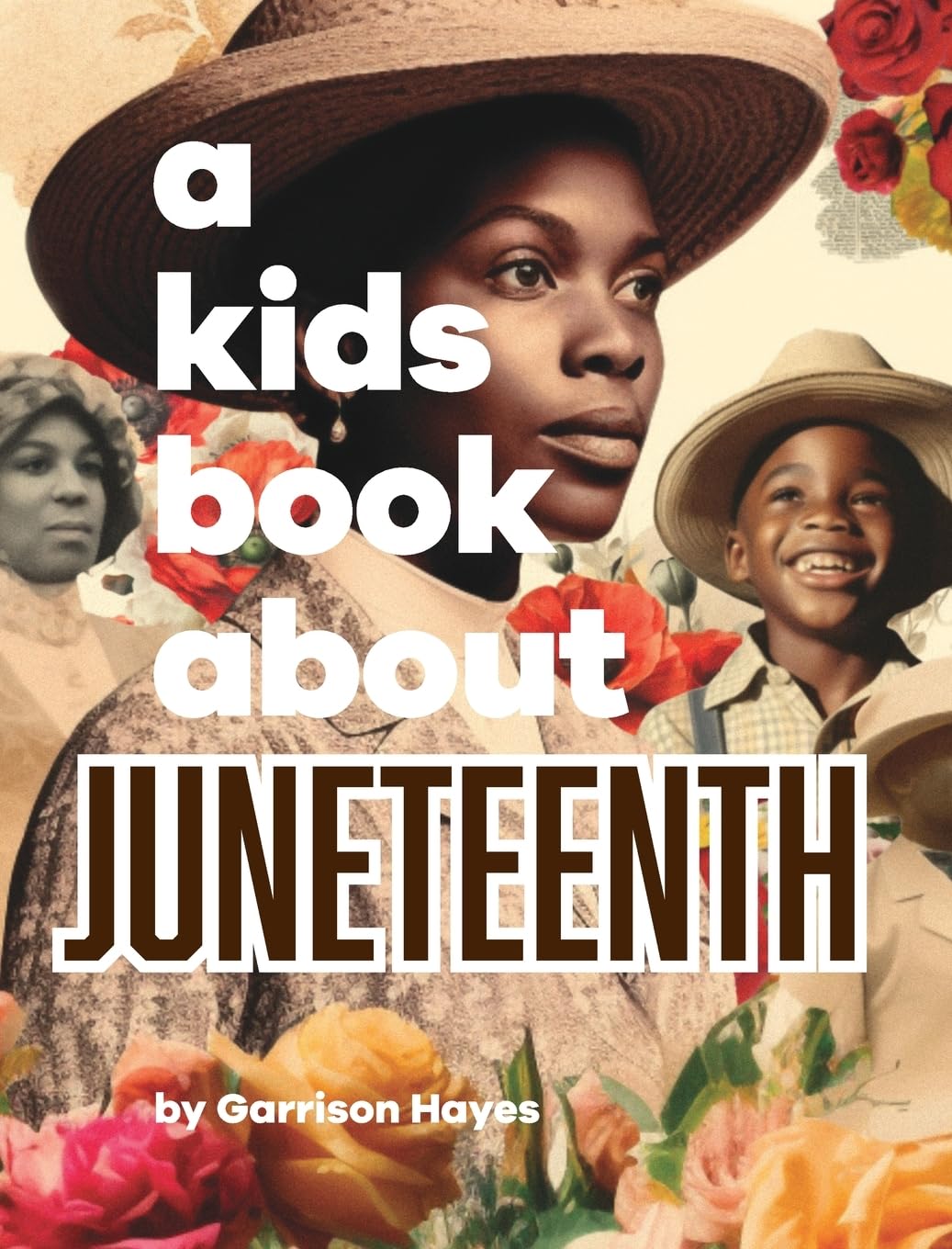 A Kids Book About Juneteenth by Garrison Hayes | Goodreads