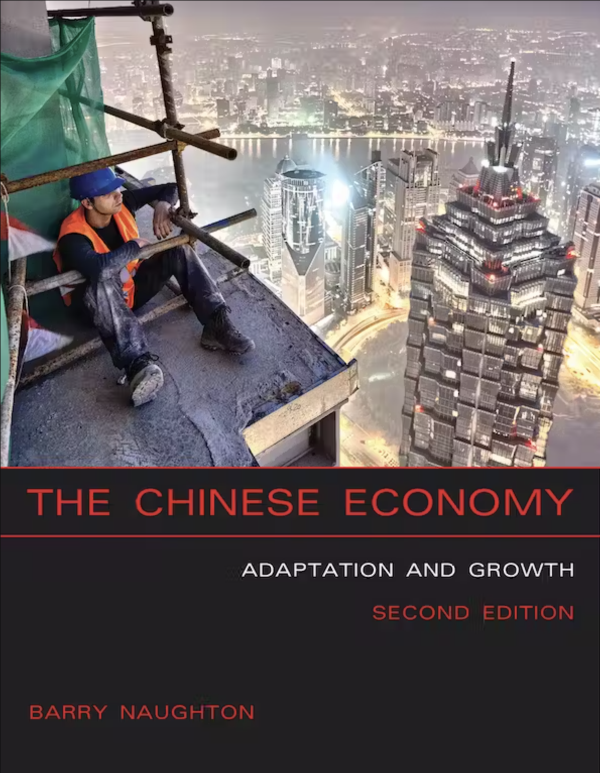 The Chinese Economy: Adaptation and Growth by Barry J. Naughton | Goodreads