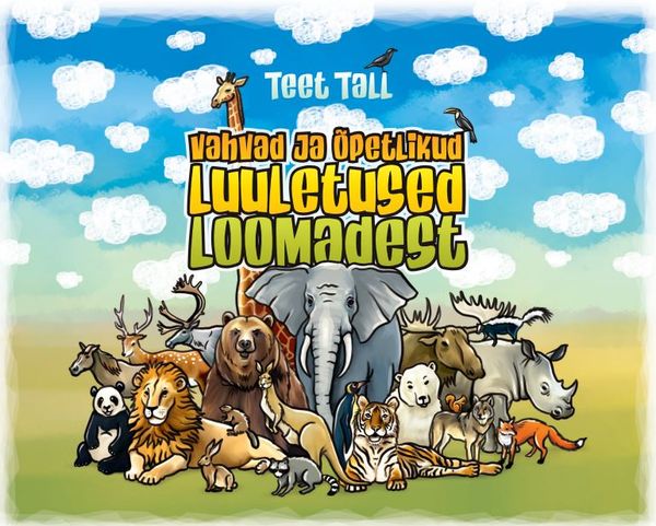 Vahvad ja õpetlikud luuletused loomadest by Teet Tall | Goodreads