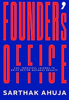 Founder's Office | 150 Impactful Lessons to Drive Better Business ...