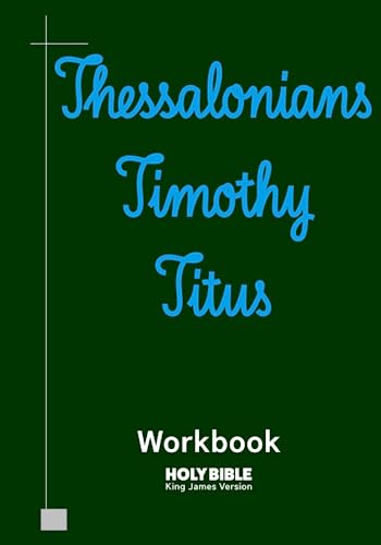 Thessalonians, Timothy, and Titus Workbook: KJV BIBLE in cursive by ...
