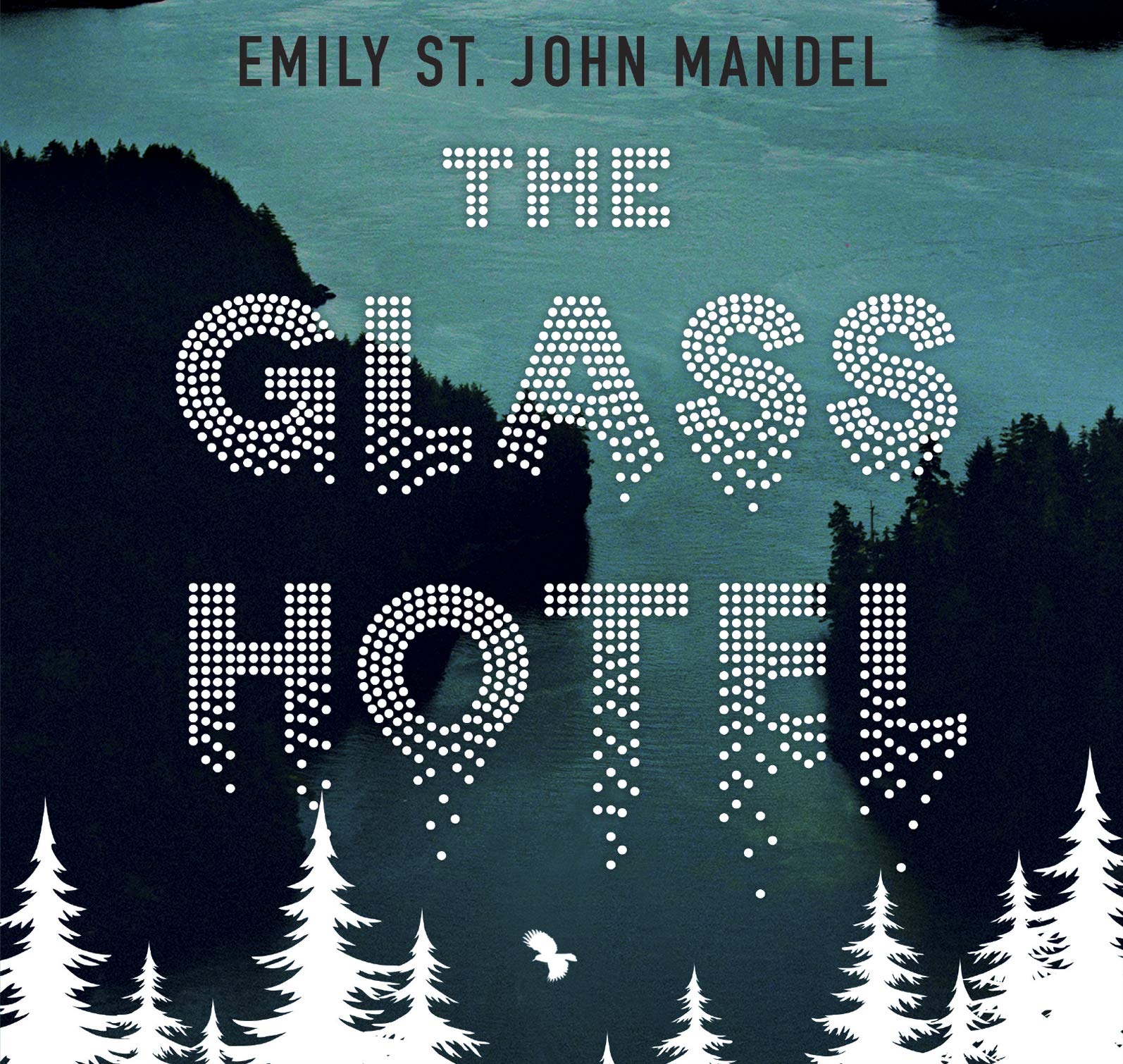 The Glass Hotel by Emily St. John Mandel | Goodreads