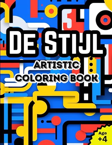 De Stijl Art Style Coloring Book: An Inspiring Adult Coloring Book ...