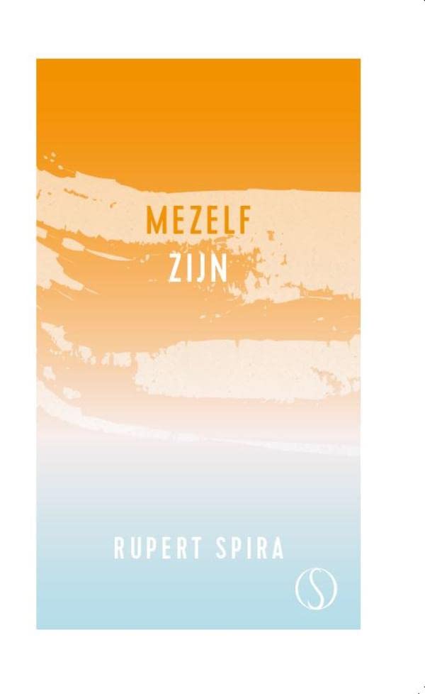 Mezelf zijn (Dutch Edition) by Rupert Spira | Goodreads