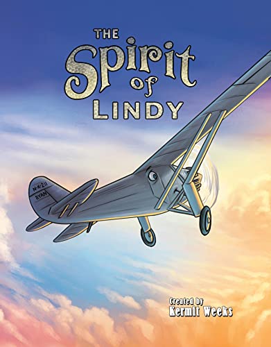 The Spirit of Lindy by Kermit Weeks | Goodreads