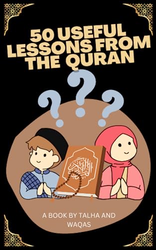 50 Useful Lessons from the Quran: Interactive Learning for Young Minds ...