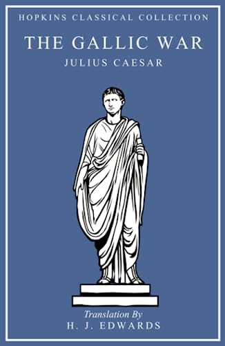 The Gallic War: Latin and English Edition by Gaius Julius Caesar ...