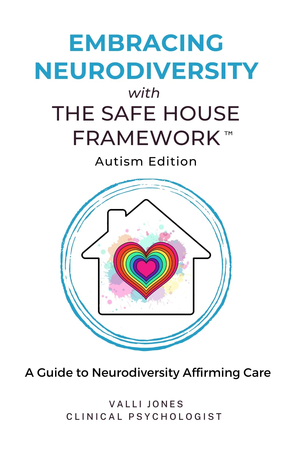 Embracing Neurodiversity with The Safe House Framework: Autism Edition ...