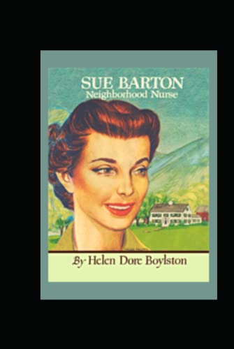 Sue Barton Neighborhood Nurse: Anniversary Edition Limited by Helen ...