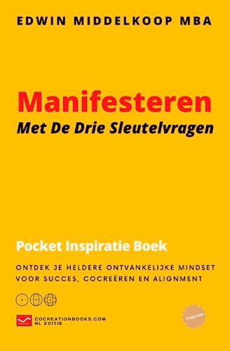 Manifesteren met De Drie Sleutelvragen by Edwin Middelkoop, MBA | Goodreads