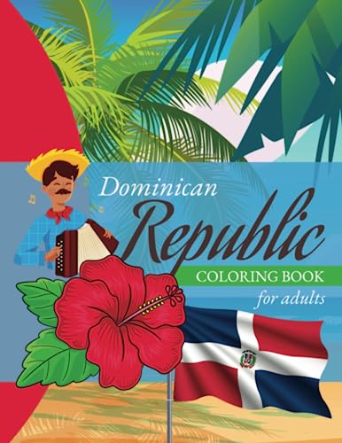 DOMINICAN REPUBLIC COLORING BOOK FOR ADULTS: 8.5 X 11" | 80 Pages with ...
