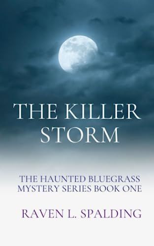 The Killer Storm by Raven L. Spalding | Goodreads