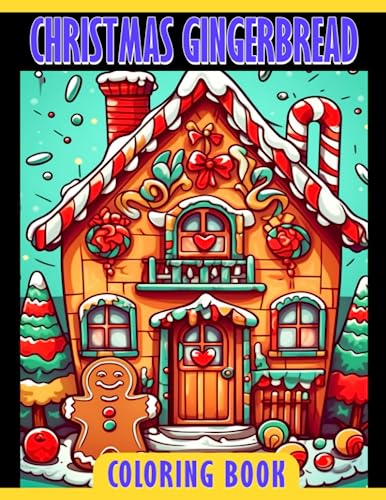 Christmas Gingerbread Coloring Book: Fun And Easy Coloring Pages In ...