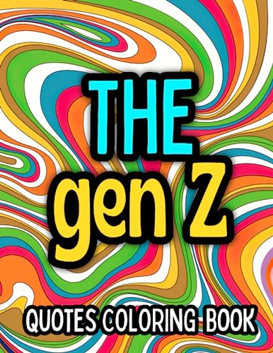 The Gen Z Quotes Coloring book: Gen Z Quotes and Slangs Coloring book ...