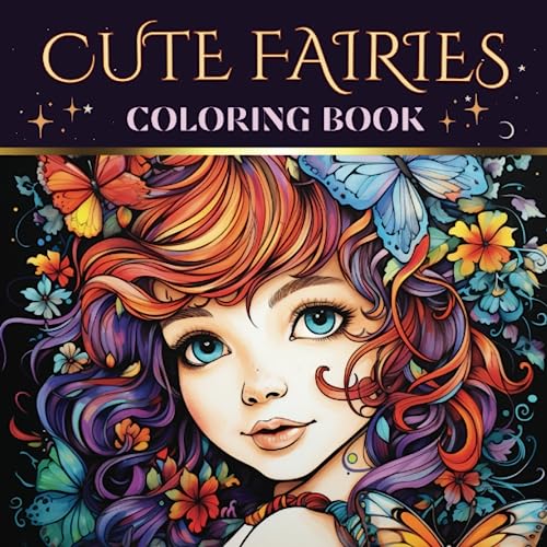 Cute Fairies Coloring Book: Magical Forest Fairies Coloring Book for ...
