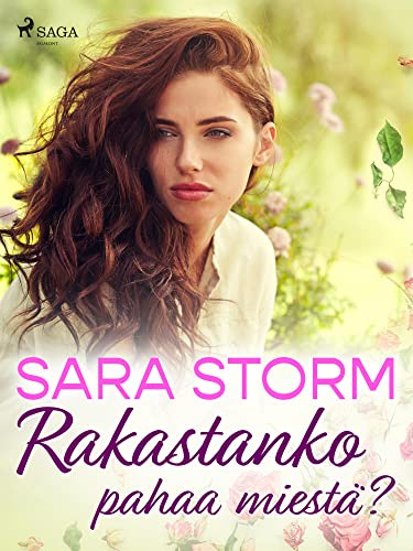 Rakastanko pahaa miestä? (Finnish Edition) by Sara Storm | Goodreads