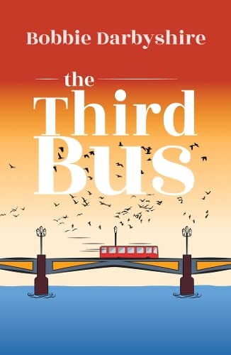 The Third Bus by Bobbie Darbyshire | Goodreads