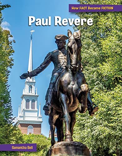 Paul Revere: The Making of a Myth by Samantha Bell | Goodreads
