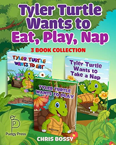 Tyler Turtle Wants to Eat, Play, Nap: 3 Book Collection by CHRIS BOSSY ...