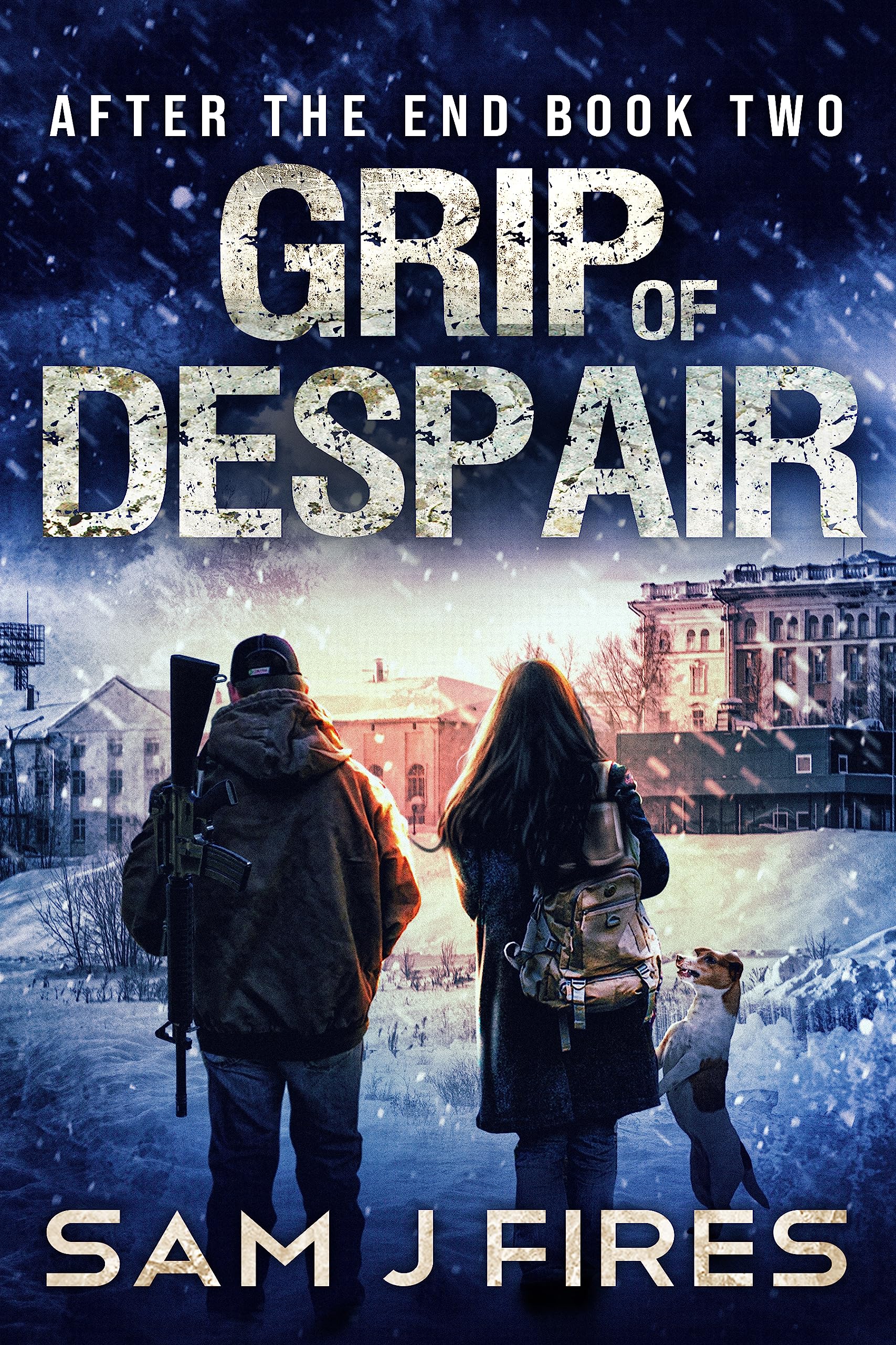 Grip of Despair (After the End #2) by Sam J Fires | Goodreads