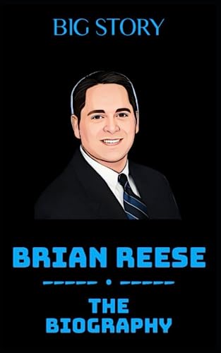 Brian Reese Book: The Biography by Big Story | Goodreads