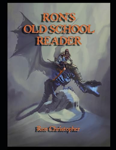 Ron's Old-School Reader by Ron Christopher | Goodreads