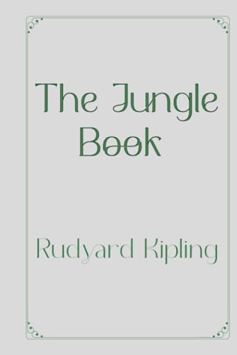 The Jungle Book: Elegance Premium Edition by Rudyard Kipling | Goodreads