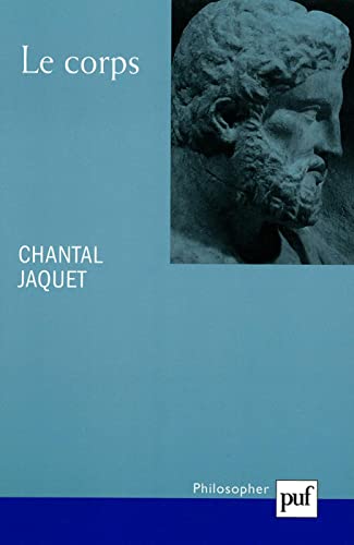 Le corps (French Edition) by Chantal Jaquet | Goodreads