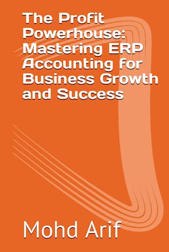 The Profit Powerhouse: Mastering ERP Accounting for Business Growth and ...