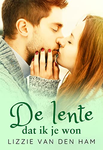 De lente dat ik je won (Verliefd en Verloren Book 3) by Lizzie van den Ham | Goodreads