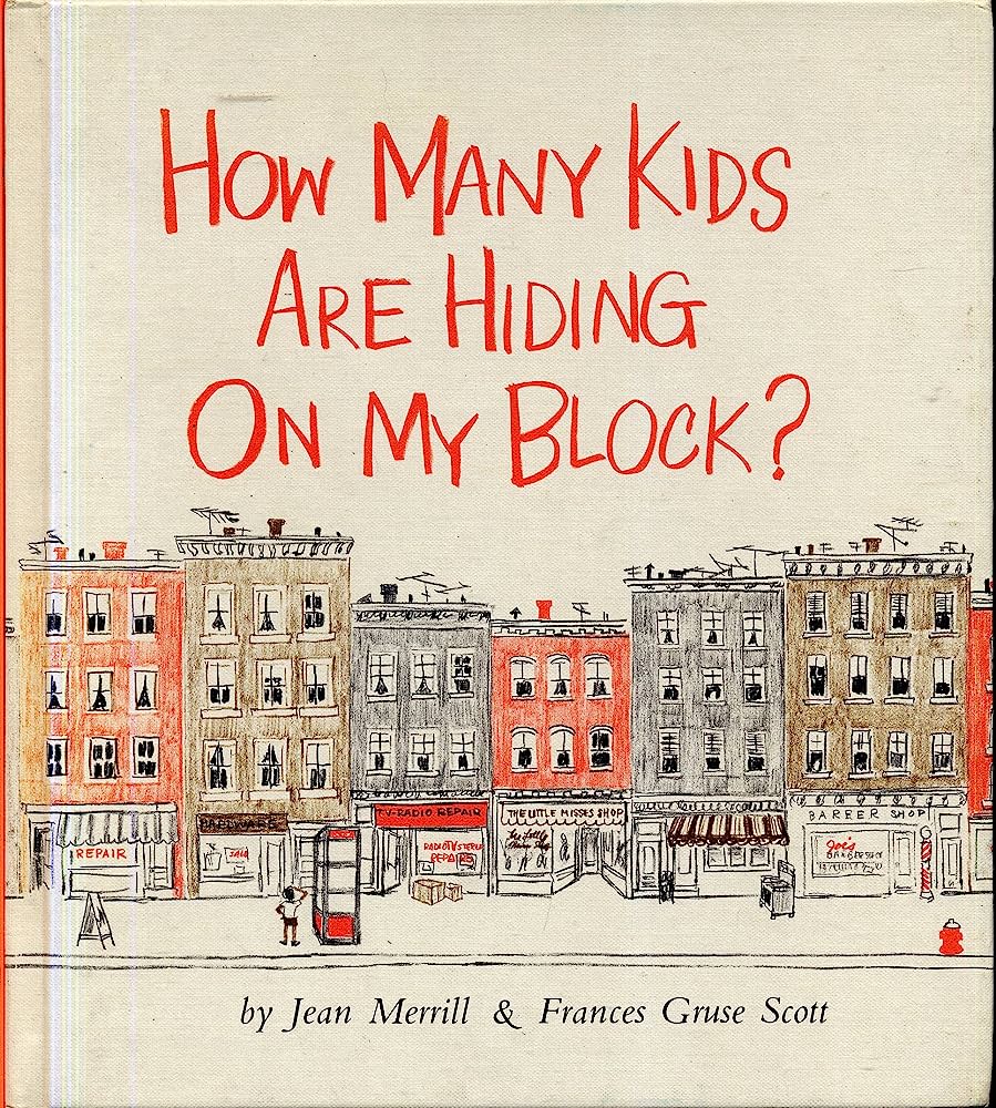 How Many Kids Are Hiding on My Block? by Jean Merrill | Goodreads